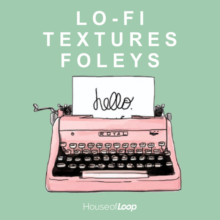 House Of Loop Lo-Fi Textures And Foleys | ヒップホップ系サンプルパック