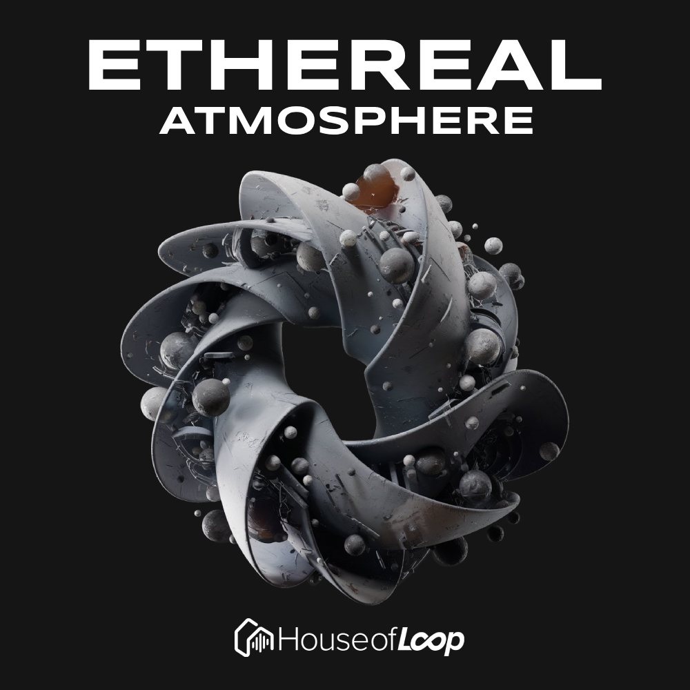 House Of Loop Ethereal Atmosphere | テクノ系サンプルパック