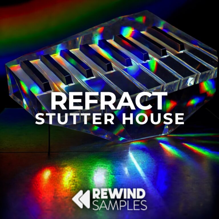 Rewind Samples Refract: Stutter House | ハウス系サンプルパック